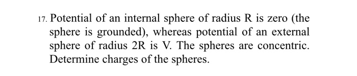 Solved 17. Potential of an internal sphere of radius R is | Chegg.com