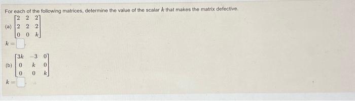 Solved For each of the following matrices, determine the | Chegg.com