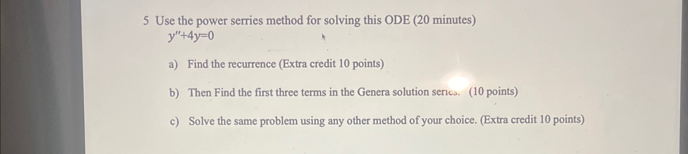 Solved 5 ﻿Use the power serries method for solving this ODE | Chegg.com