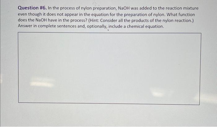 Solved Question \#6. In the process of nylon preparation, | Chegg.com