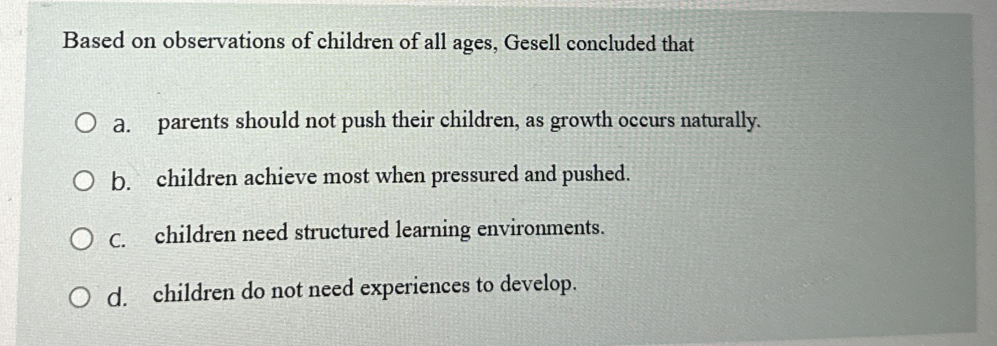 Solved Based on observations of children of all ages, Gesell | Chegg.com