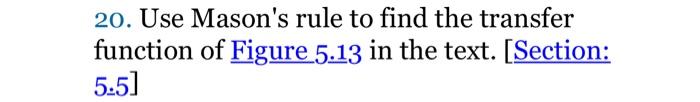 Solved 20. Use Mason's rule to find the transfer function of | Chegg.com
