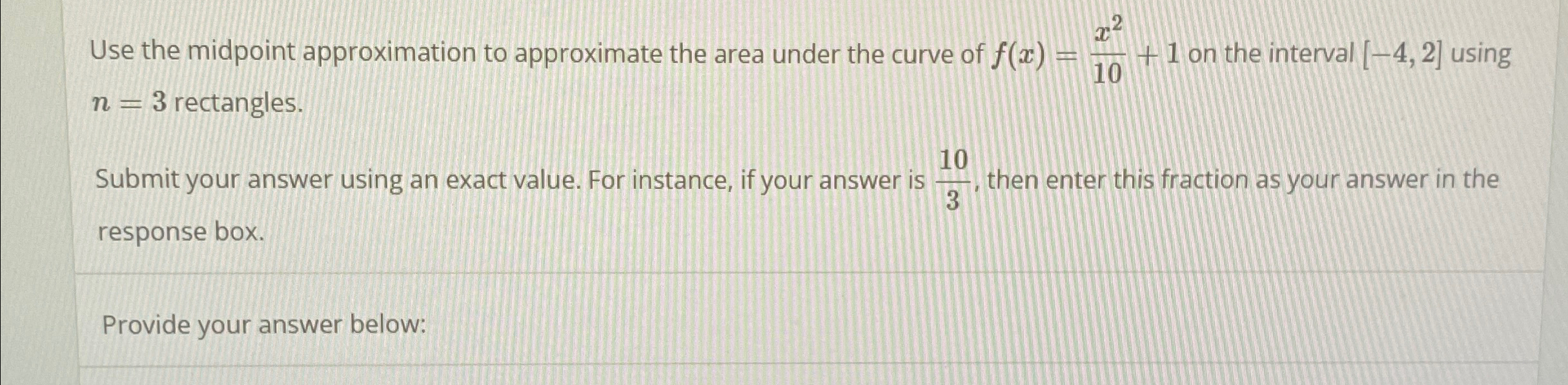 Solved Use the midpoint approximation to approximate the | Chegg.com
