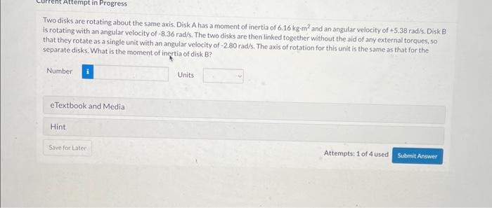 Solved Two disks are rotating about the same axis. Disk A | Chegg.com