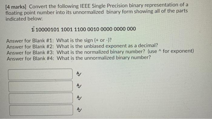 Solved [4 marks] Convert the following IEEE Single Precision | Chegg.com