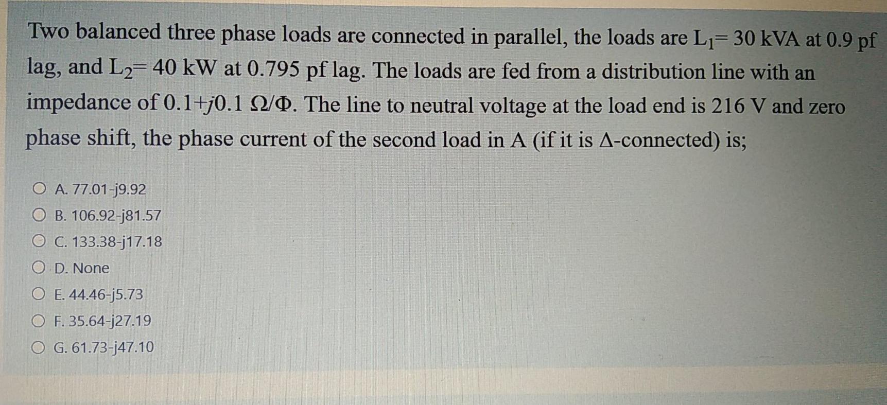 Solved Two balanced three phase loads are connected in | Chegg.com