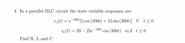 Solved 4. In a parallel RLC circuit the state variable | Chegg.com