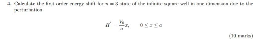 Solved 4 Calculate The First Order Energy Shift For N 3