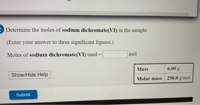Solved Determine the moles of sodium dichromate(VI) in the | Chegg.com