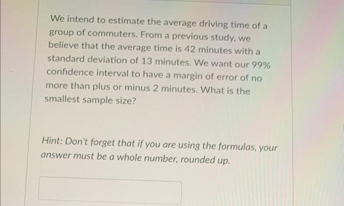 Solved We intend to estimate the average driving time of a | Chegg.com
