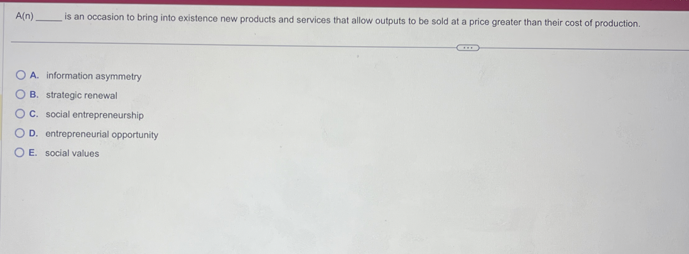 Solved A(n) ﻿is an occasion to bring into existence new | Chegg.com