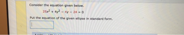 Solved Consider the equation given below. 25x2 + 4y2 - 4y - | Chegg.com