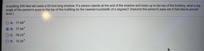 Solved A building 240 feet tall casts a 50 foot long shadow. | Chegg.com