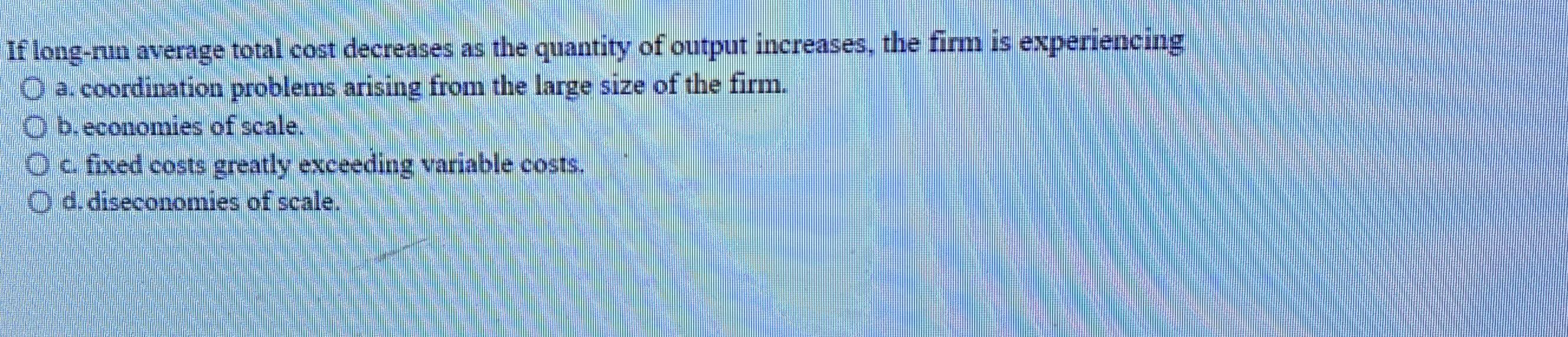 Solved If long-run average total cost decreases as the | Chegg.com