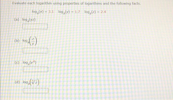 Solved Evaluate each logarithm using properties of | Chegg.com