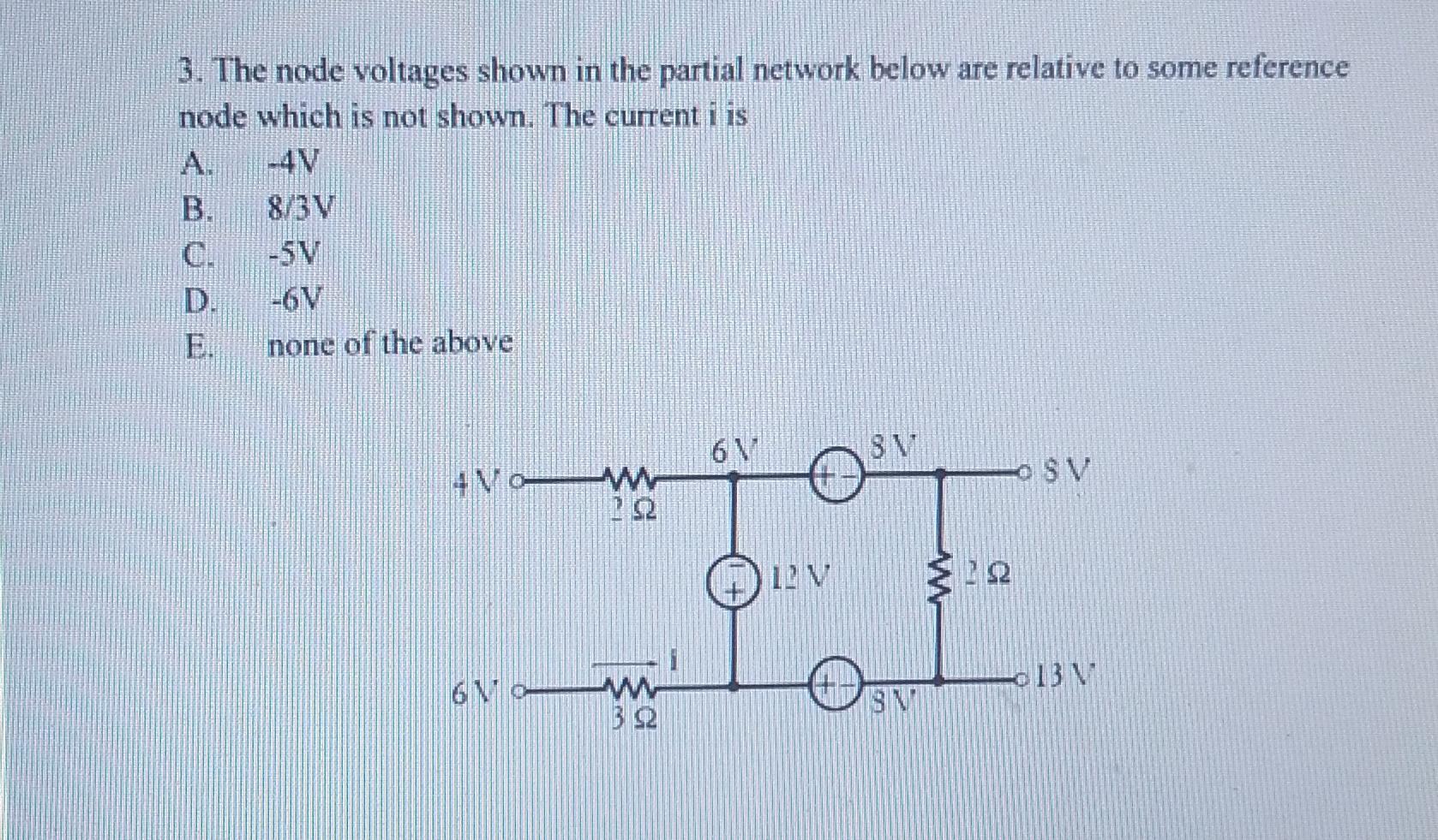 [Solved]: 3. The node voltages shown in the partia