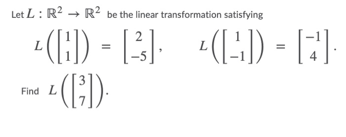 Solved Let L: R2 + R2 be the linear transformation | Chegg.com