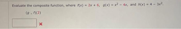 Solved Evaluate the composite function, where | Chegg.com