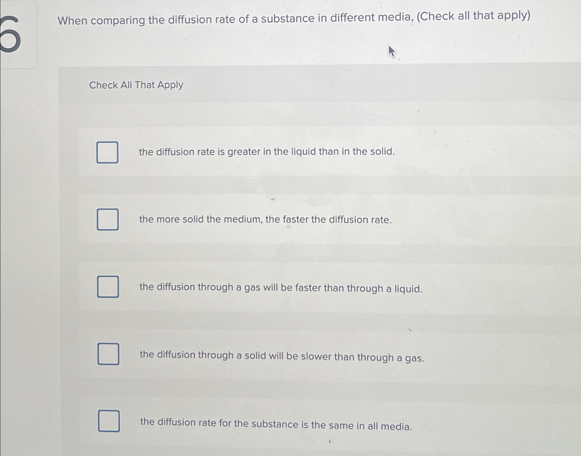 Solved When comparing the diffusion rate of a substance in | Chegg.com