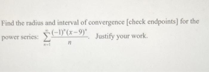 Solved Find the radius and interval of convergence [check | Chegg.com
