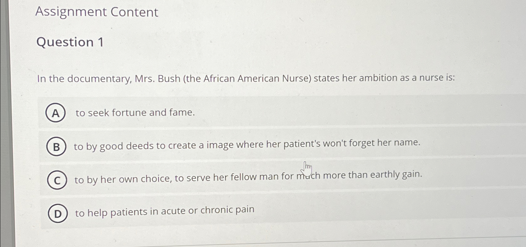 Solved Assignment ContentQuestion 1In the documentary, Mrs. | Chegg.com