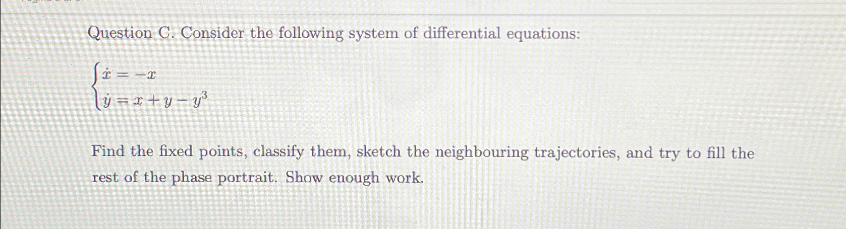 Solved Question C. ﻿Consider the following system of | Chegg.com