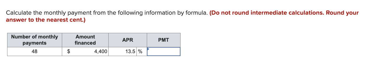 Solved Calculate the monthly payment from the following | Chegg.com