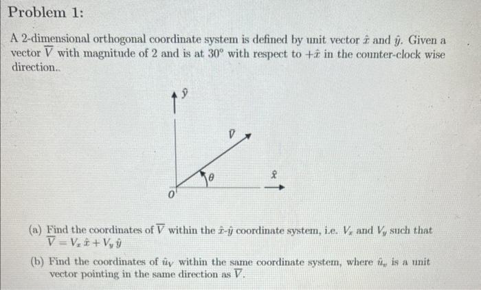 Solved A 2-dimensional orthogonal coordinate system is | Chegg.com