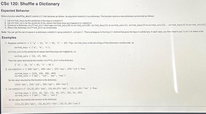 Solved CSc 120: Shuffle a Dictionary Expected Behavior Write | Chegg.com