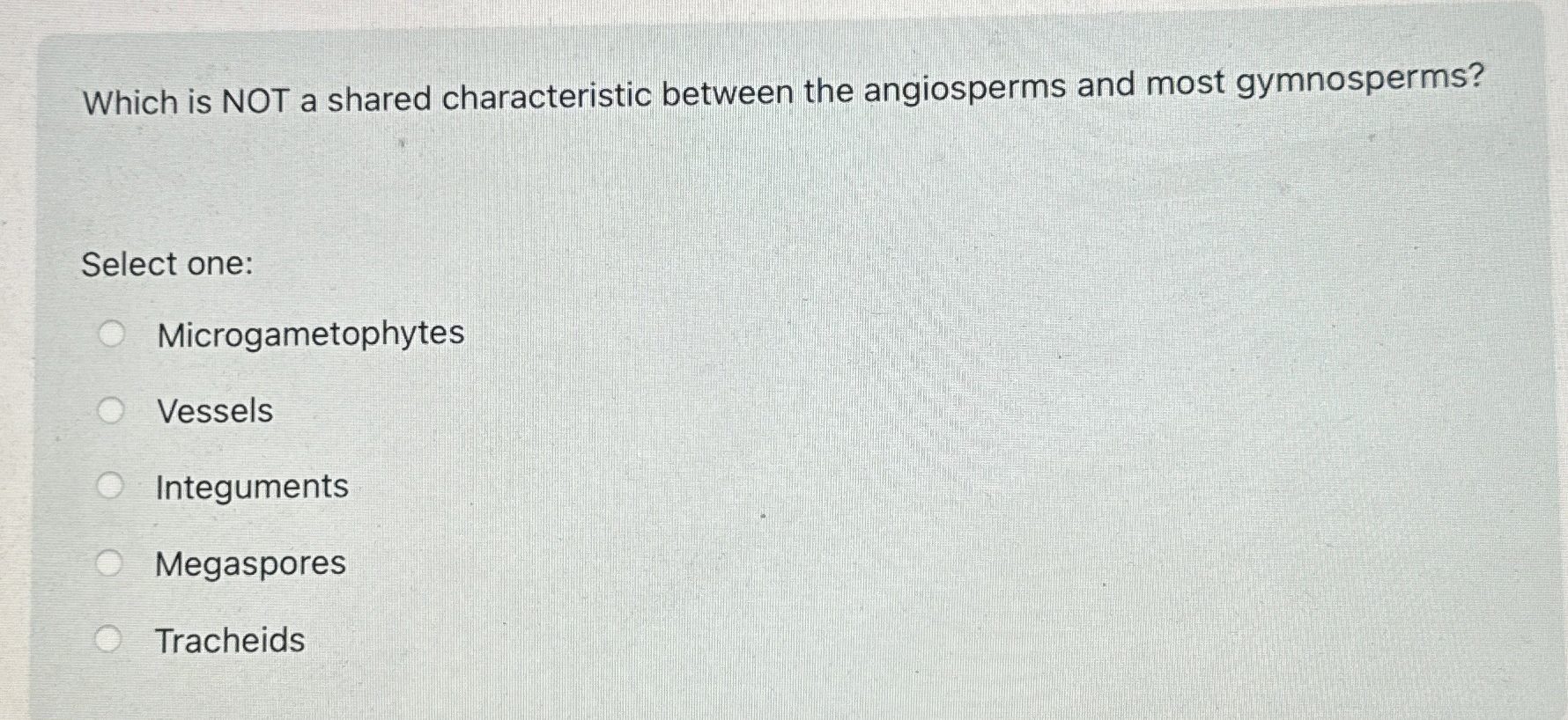 Solved Which is NOT a shared characteristic between the | Chegg.com
