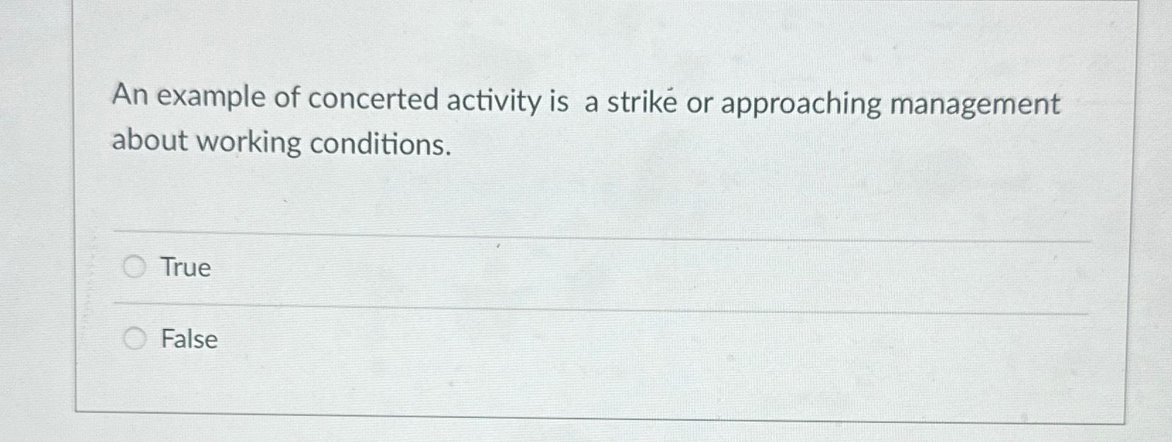Solved An example of concerted activity is a strike or | Chegg.com