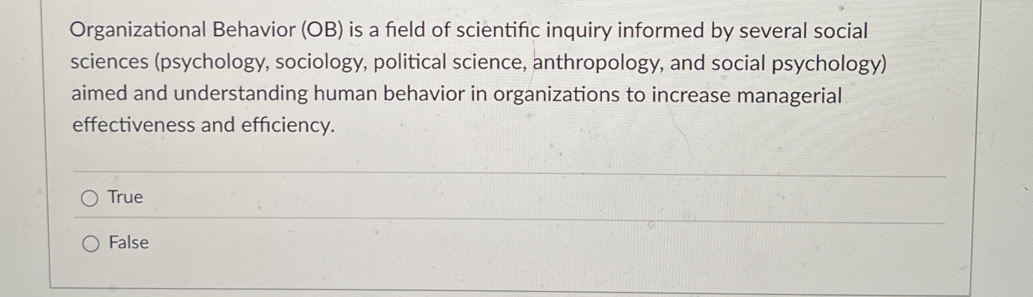 Solved Organizational Behavior (OB) ﻿is a field of | Chegg.com