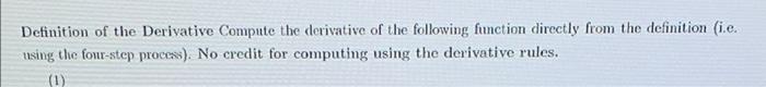 Solved Definition of the Derivative Compute the derivative | Chegg.com