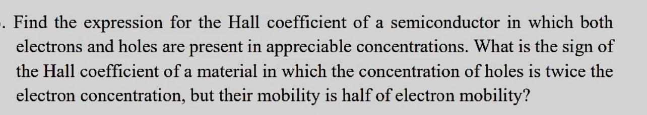 Solved Find the expression for the Hall coefficient of a | Chegg.com