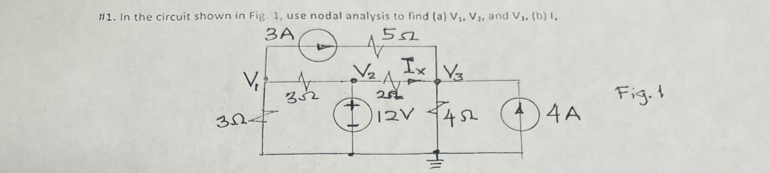 Solved by an EXPERT H1. ﻿In the circuit shown in Fig. 1, ﻿use nodal | Chegg.com