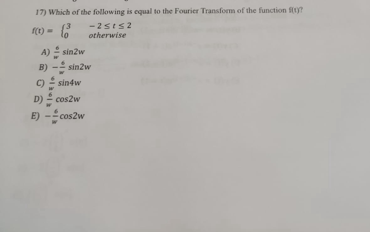 Solved 17) ﻿Which of the following is equal to the Fourier | Chegg.com
