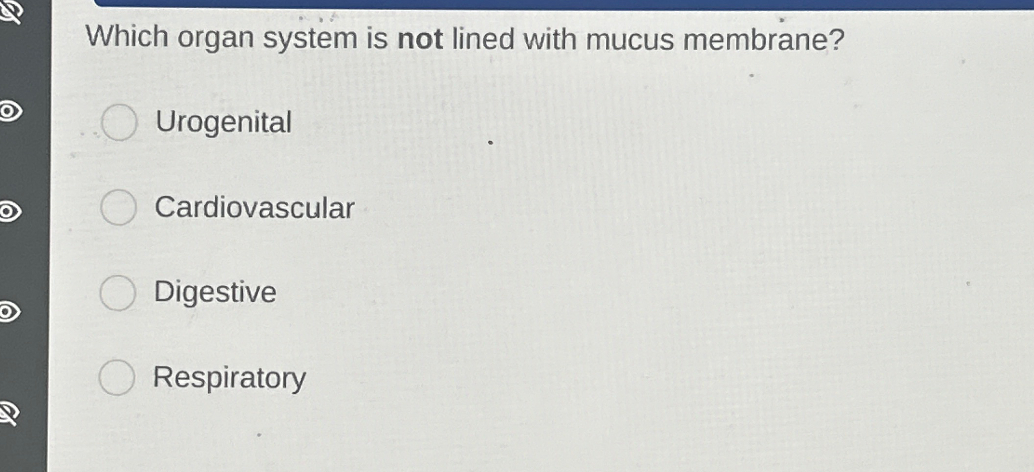 Solved Which organ system is not lined with mucus | Chegg.com