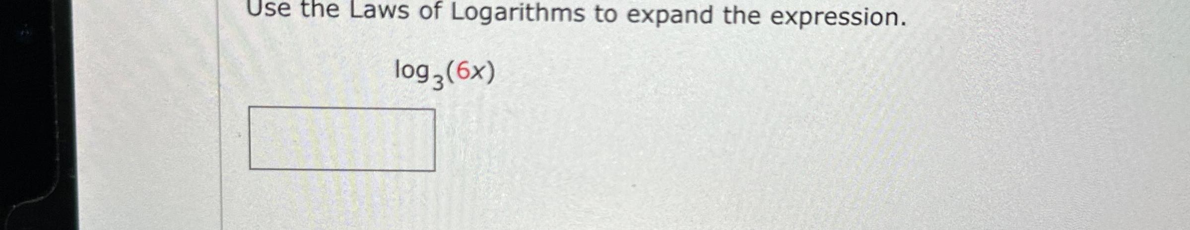 Solved Use the Laws of Logarithms to expand the | Chegg.com