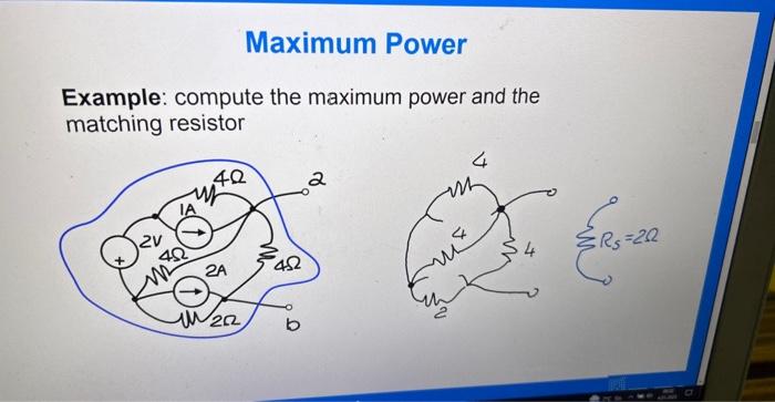 Solved Example: compute the maximum power and the matching | Chegg.com