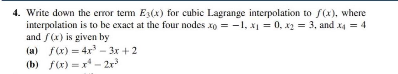 Write down the error term E3(x) ﻿for cubic Lagrange | Chegg.com