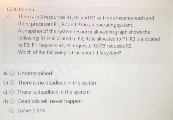 Solved (5.00 Points) 4- There are 3 resources R1, R2 and R3 | Chegg.com