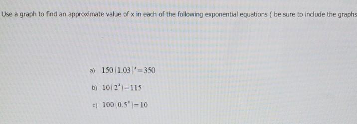 Solved Use a graph to find an approximate value of x in each | Chegg.com