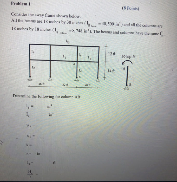 Solved Problem 1 (8 Points) Consider the sway frame shown | Chegg.com
