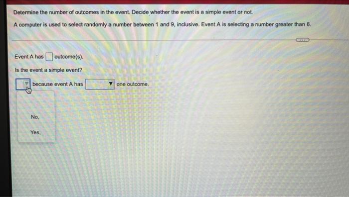 Solved Determine the number of outcomes in the event. Decide | Chegg.com