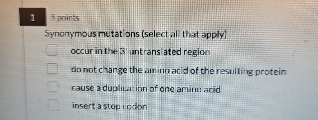 Solved 15 ﻿pointsSynonymous mutations (select all that | Chegg.com