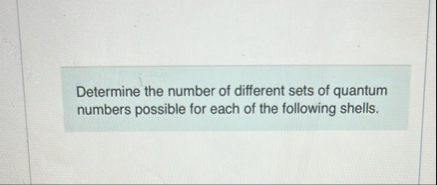 Solved Determine the number of different sets of quantum | Chegg.com