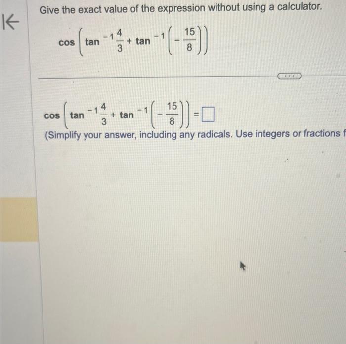 Solved Give the exact value of the expression without using | Chegg.com