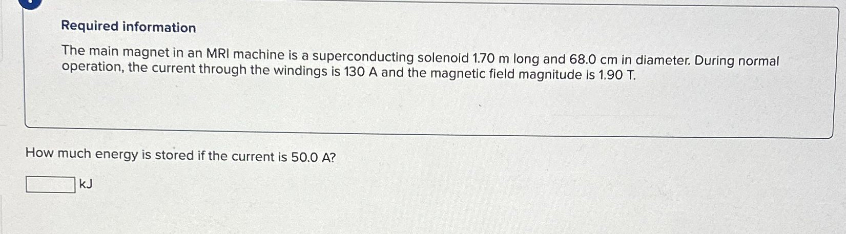 Solved Required informationThe main magnet in an MRI machine | Chegg.com