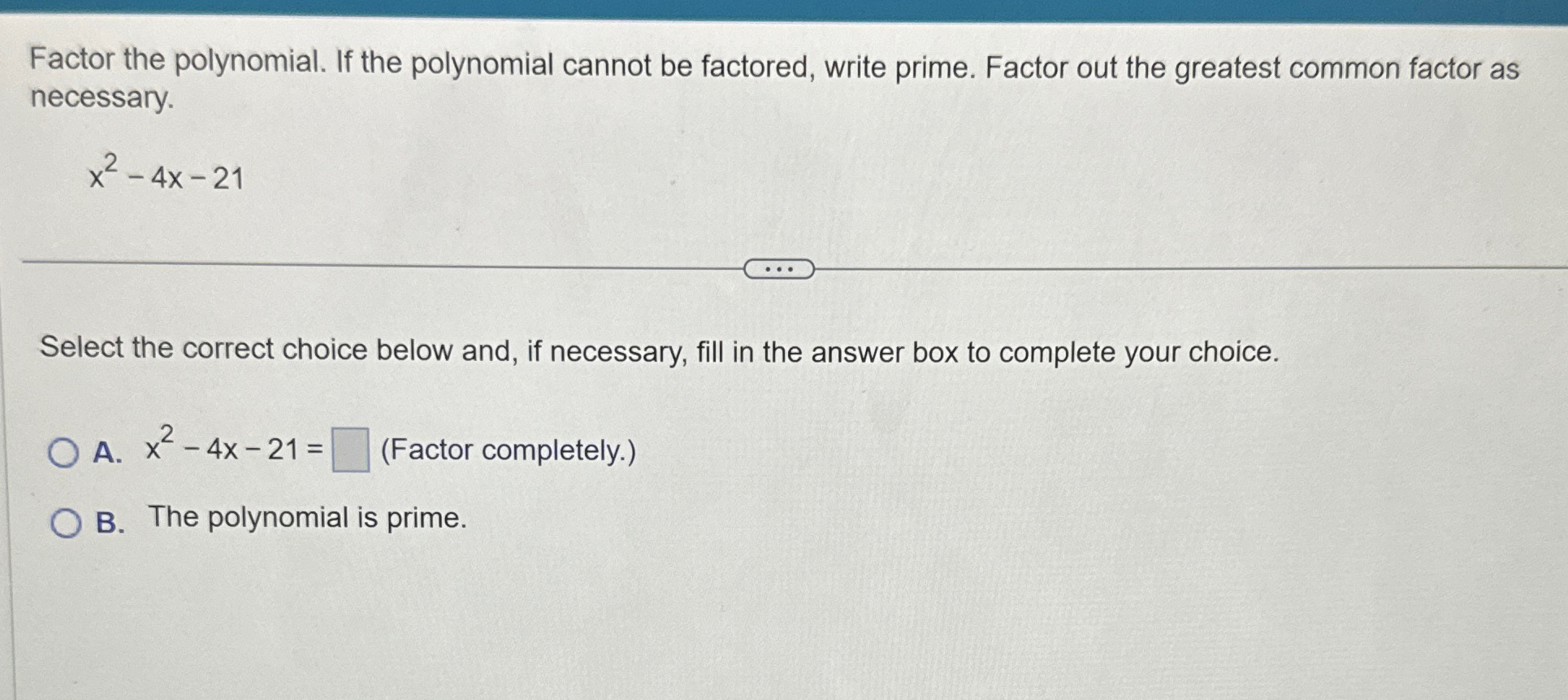 Solved Factor the polynomial. If the polynomial cannot be | Chegg.com