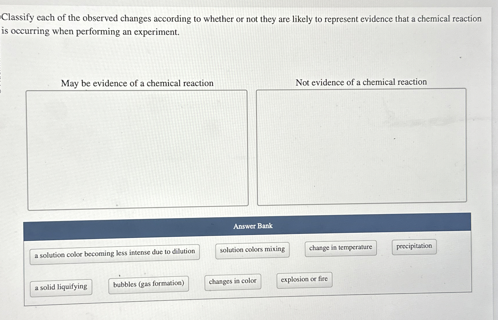 Solved Classify each of the observed changes according to | Chegg.com